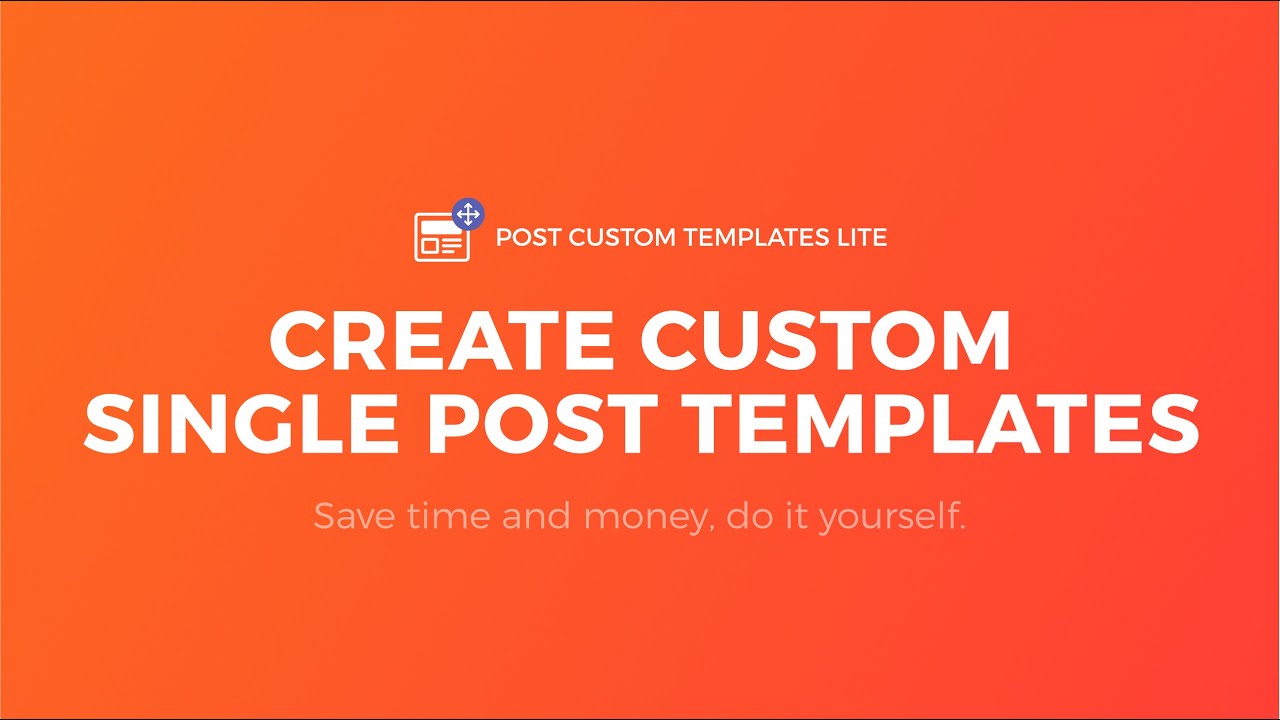 How To Create Custom Single Post Templates In WordPress? - 1REALTOUR